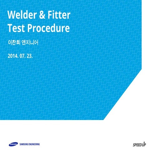 Welder, Fitter TestProcedure Presentation | PPT