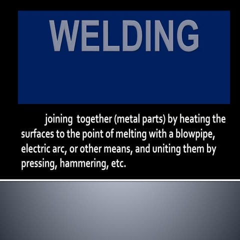 Welding presentation | PPTX
