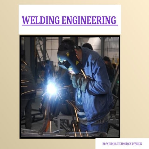 Welding Engineering basic and concepts .pptx
