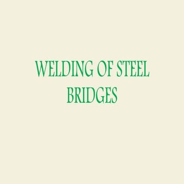 Welding of steel bridges | PPTX