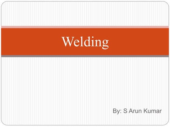 Welding and its types | PPT