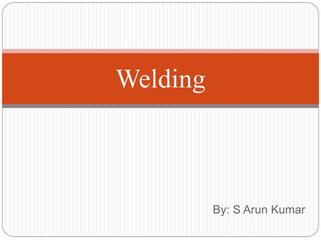 PPT PRESENTATION OF WELDING | PPTX