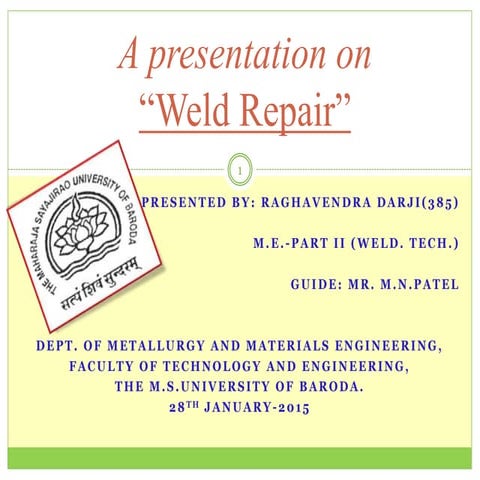 Weld repair raghav | PPTX
