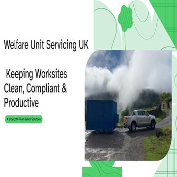 Welfare Unit Servicing UK – Keeping Sites Clean, Safe & Compliant.pdf