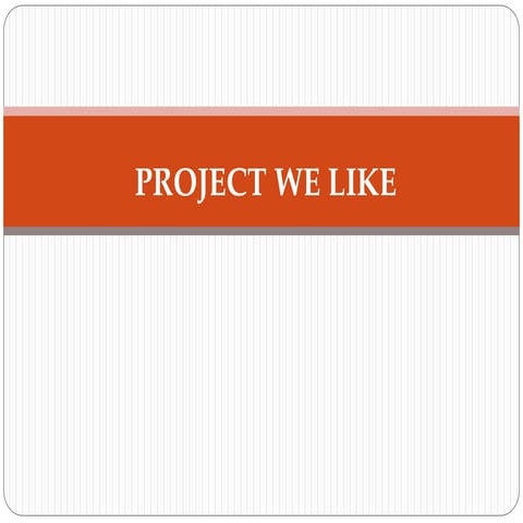 We like project welingkar | PPTX