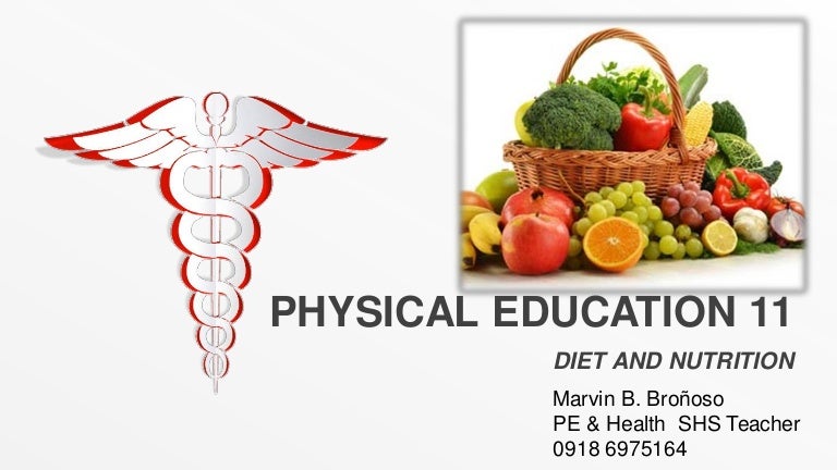 PHYSICAL EDUCATION 11 - Diet and Nutrition