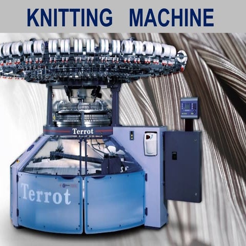 Circular knitting machine parts & function | PPTX