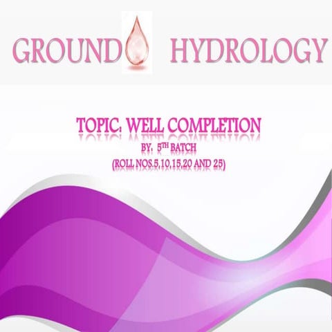 Well completion. | PPTX