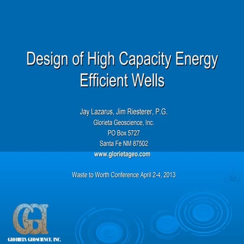 Design of High Capacity Energy Efficient Wells | PPT