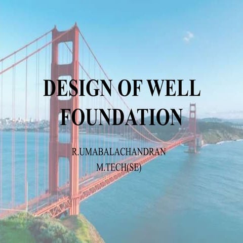 Design of Well Foundation for Bridge | PPTX