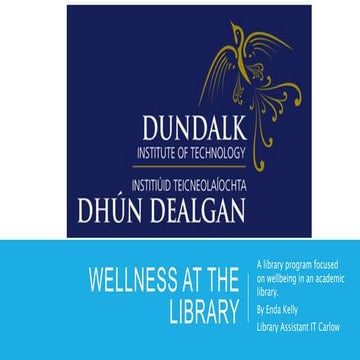 Wellness at the library Enda Kelly | PPTX