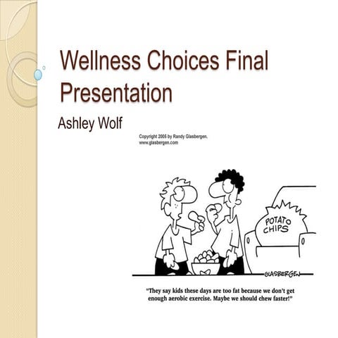 Wellness choices final presentation | PPTX
