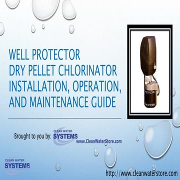 Well Protector Dry Pellet Chlorinator Installation, Operation, and ...