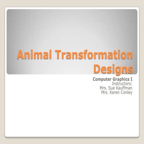 Animal Transformation Designs | PPTX | Graphics Software | Computer ...