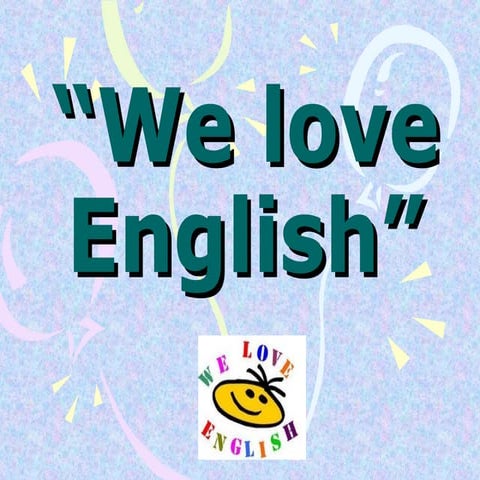 We love English. Презентація до відкритого заходу для 7-8-х кл. | PPT