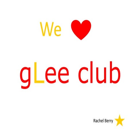 We love glee club | PPTX