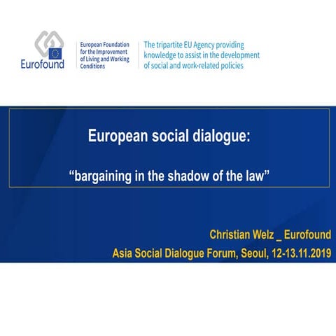 European social dialogue: "bargaining in the shadow of the law" | PPT