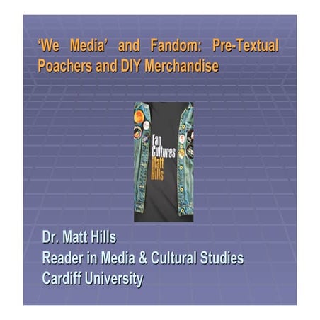 We Media and Fandom | PPT