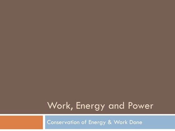Work, power and energy | PPTX | Physics | Science