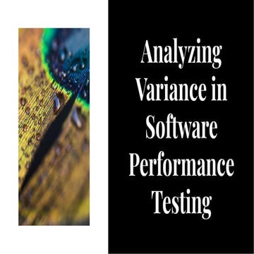 analyzing-variance-in-software-performance-testing-20240224111424P3xF ...