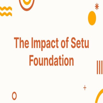 Empowering Communities - Setu Foundation | PDF