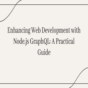 wepik-enhancing-web-development-with-nodejs-graphql-a-practical-guide-20240419020432xjiz.pdf
