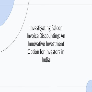 Investigating Falcon Invoice Discounting: An Innovative Investment ...