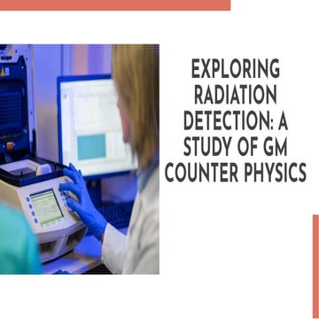 a-study-of-gm-counter-physics with its applications | PPT