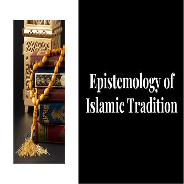 Epistemology of Islamic tradition and its educational significants ...