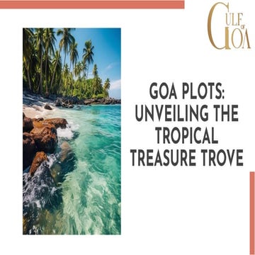 Goa plots unveiling the tropical treasure trove | PPT