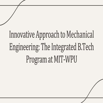 Integrated B.Tech in Mechanical Engineering | MIT-WPU | PPTX