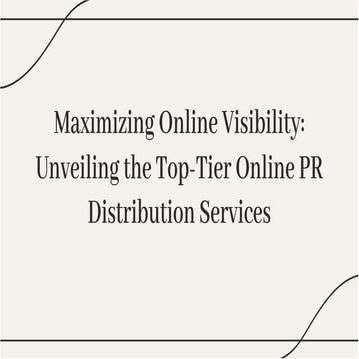 Skyrocket Your Reach: Unleashing the Power of Online PR Distribution Services | PDF