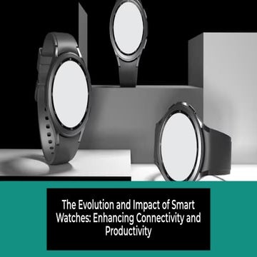 The Evolution of Smartwatches_ A Look at the Future of Wearable ...