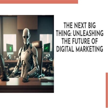 The future Of digital Marketing | PDF
