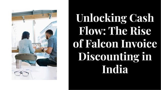 Falcon Invoice Discounting Setup for Small Businesses | PPT