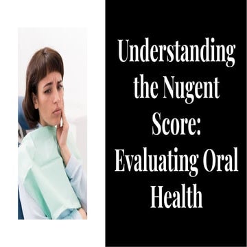 understanding_the_nugent_score_evaluating_oral_health ...