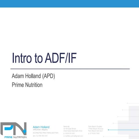 Adam's presentation on Alternate Day and Intermittent Fasting ADF/IF | PPT