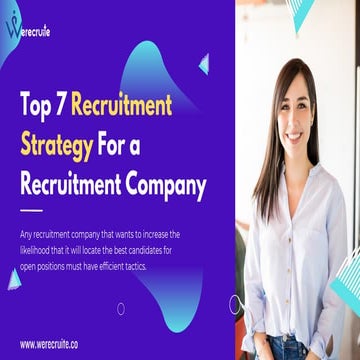 Top 7 Recruitment Strategy For a Recruitment Company | PPT