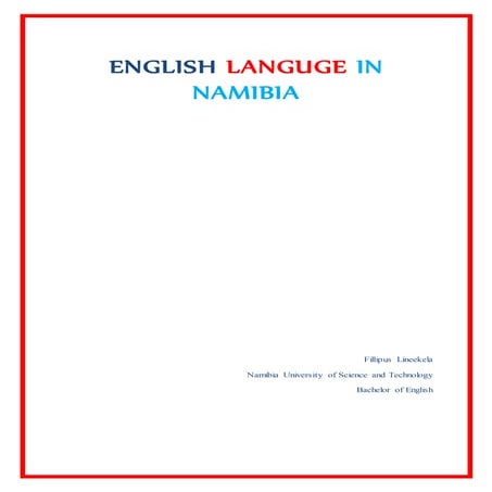 Fillipus Lineekela essay on the English language in Namibia. | DOCX