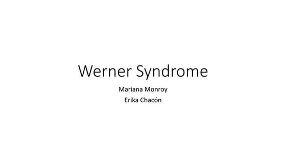 Werners Syndrome | PPT