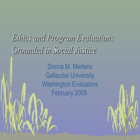 Ethics and Program Evaluation: Grounded in Social Justice | PPT