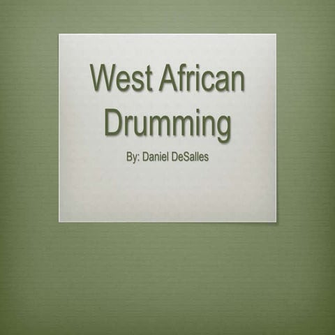 West african drumming | PPTX