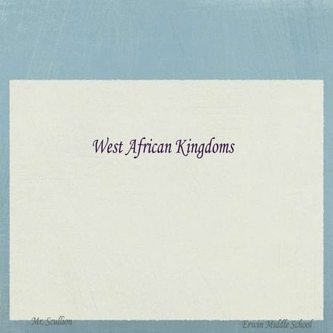 West African Kingdoms | PPTX