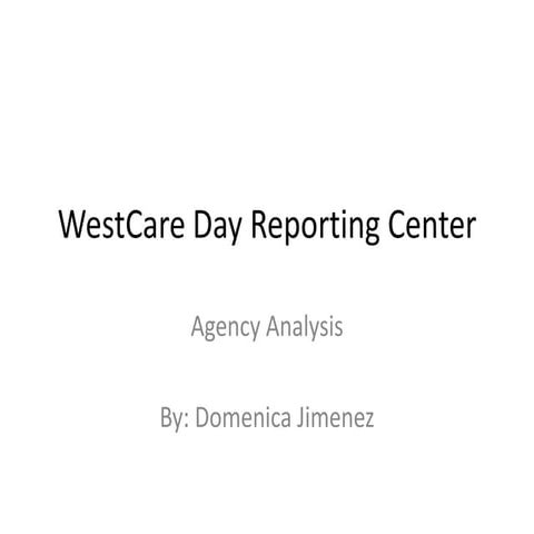 West care day reporting center | PPTX