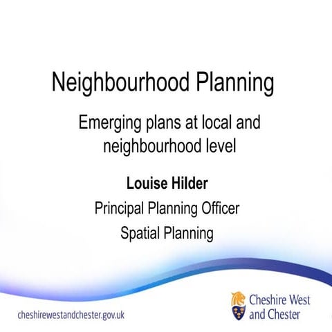 Cheshire West & Cheshire Neighbourhood Planning presentation | PPT