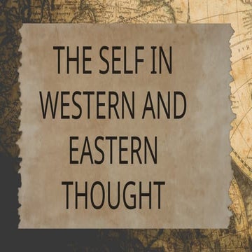 WESTERN AND EASTERN THOUGHT UNDERSTANDING THE SELF.pptx