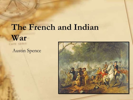 French & Indian War | PPT | Death, Injury, or Military Conflict ...
