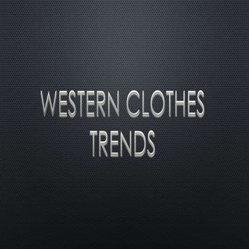 Western clothes trends | PPTX