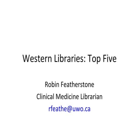 Western Libraries Top 5 | PPT