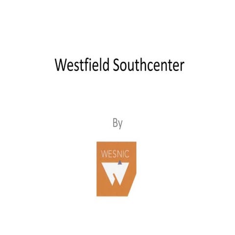 Westfield Southcenter | PPTX